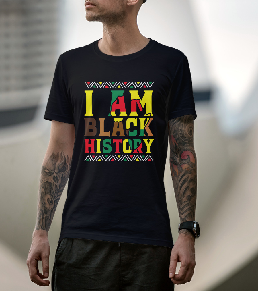 I Am Black History Black History Month Pride African Colors T-Shirt