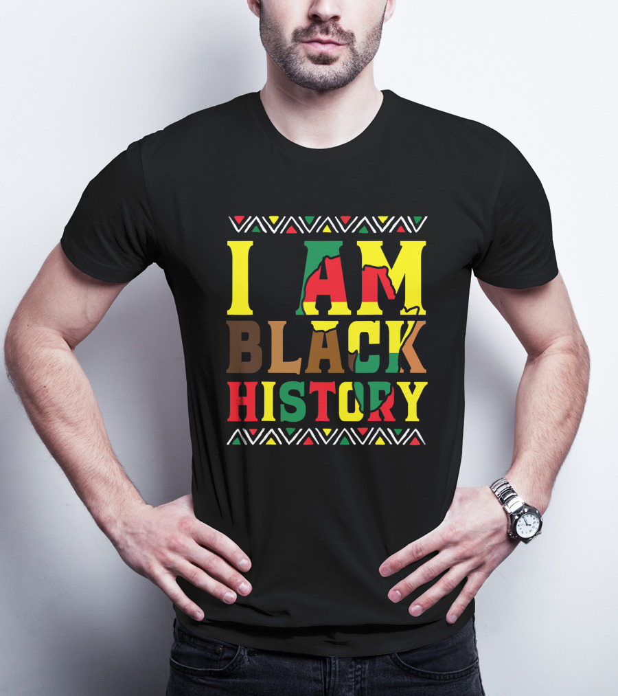 I Am Black History Black History Month Pride African Colors T-Shirt