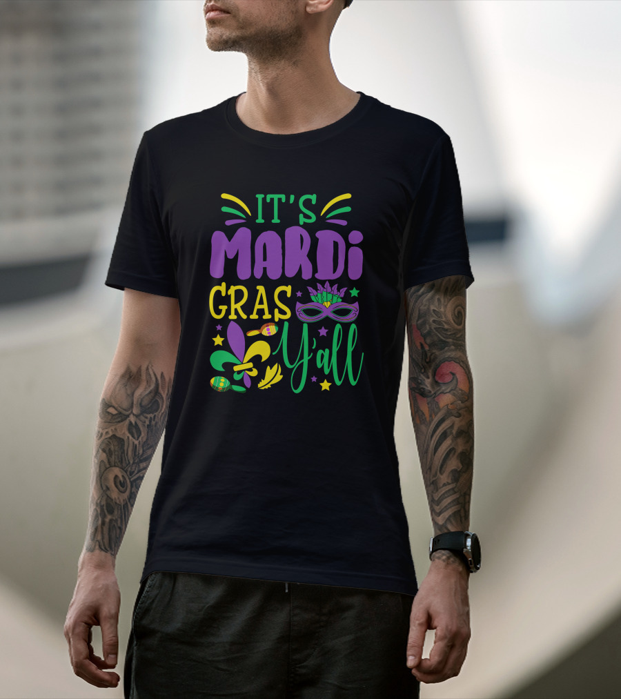 It's Mardi Gras Y'all Mask With Fleur-de-Lis And Beads T-Shirt