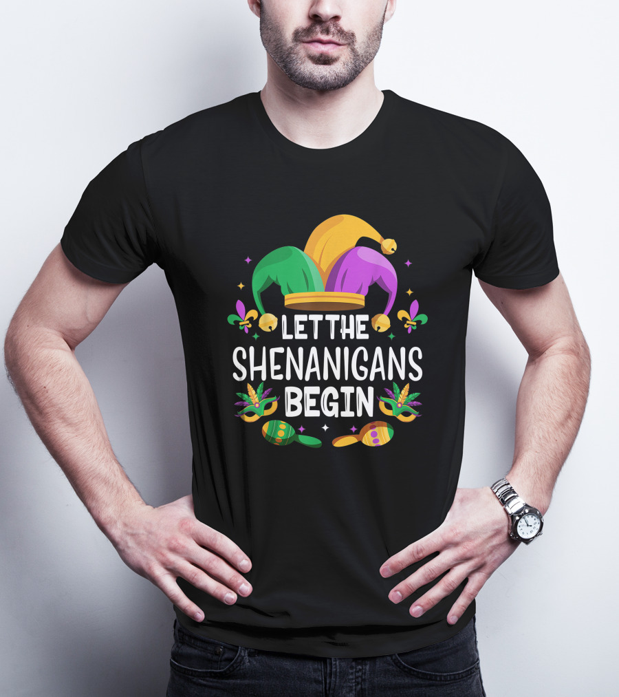 Let The Shenanigans Begin Mardi Gras Jester Hat Fleur De Lis Masks Beads T-Shirt