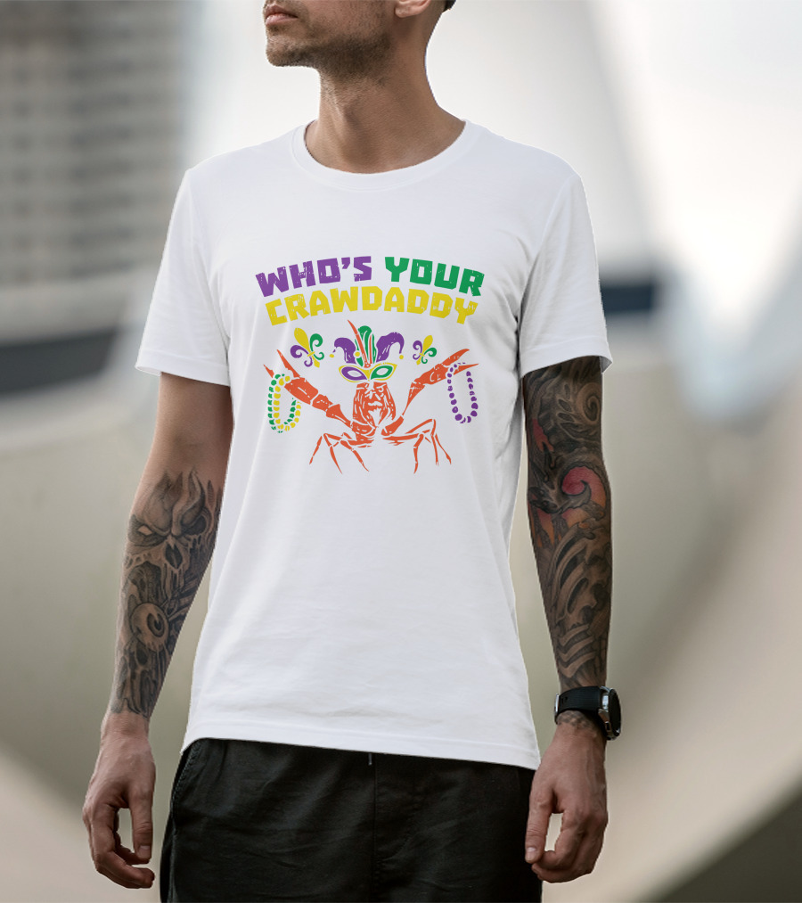 Who's Your Crawdaddy Crawfish Jester Beads Mardi Gras Fleur-de-Lis Mask T-Shirt