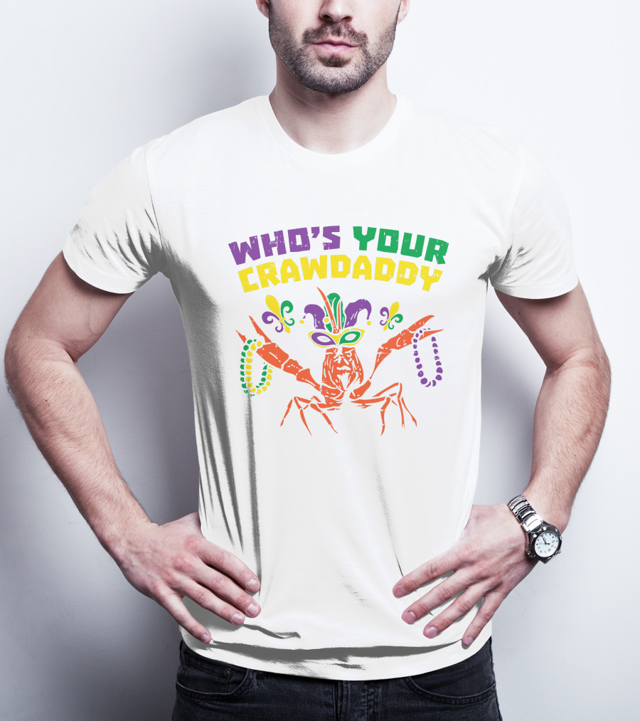 Who's Your Crawdaddy Crawfish Jester Beads Mardi Gras Fleur-de-Lis Mask T-Shirt