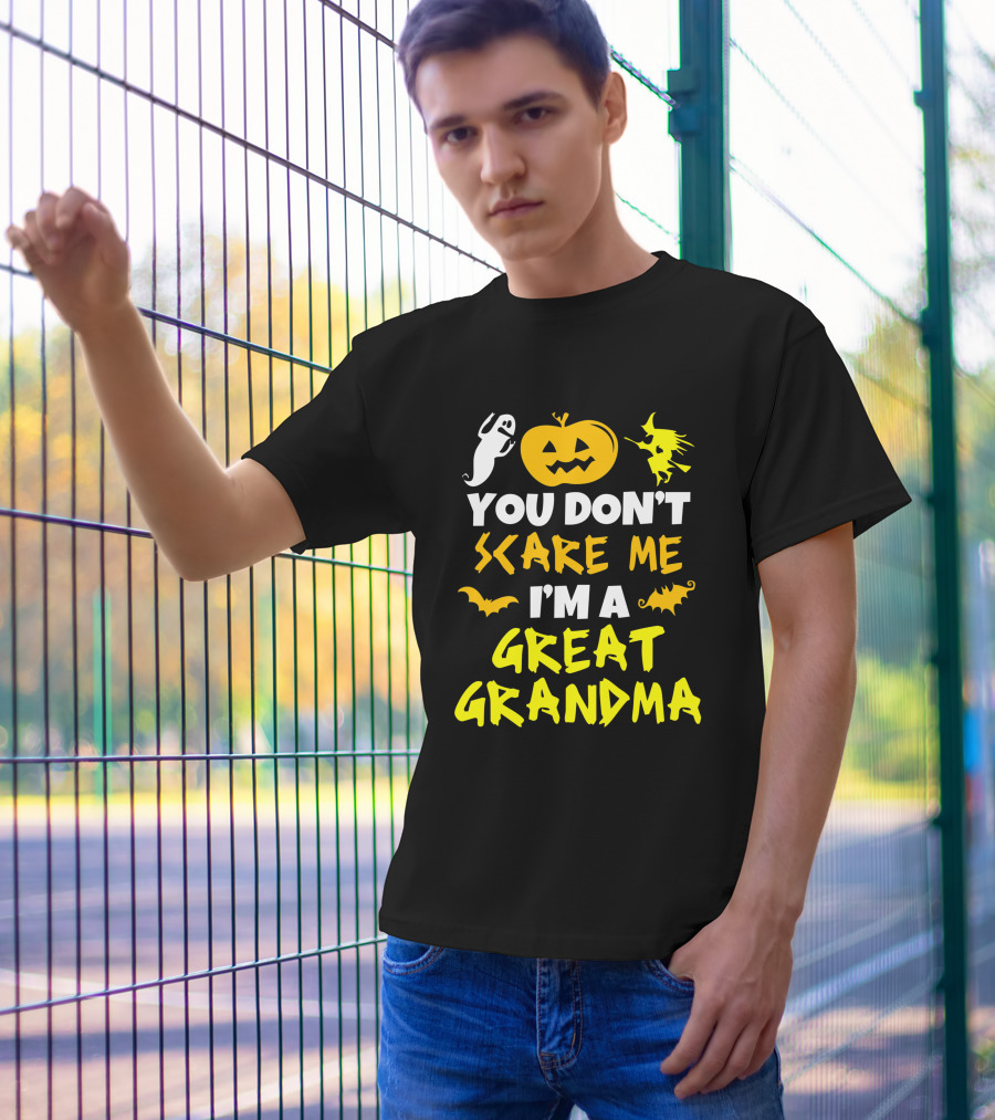 You Don't Scare Me I'm A Great Grandma Halloween Ghost Pumpkin Witch Bat T-Shirt