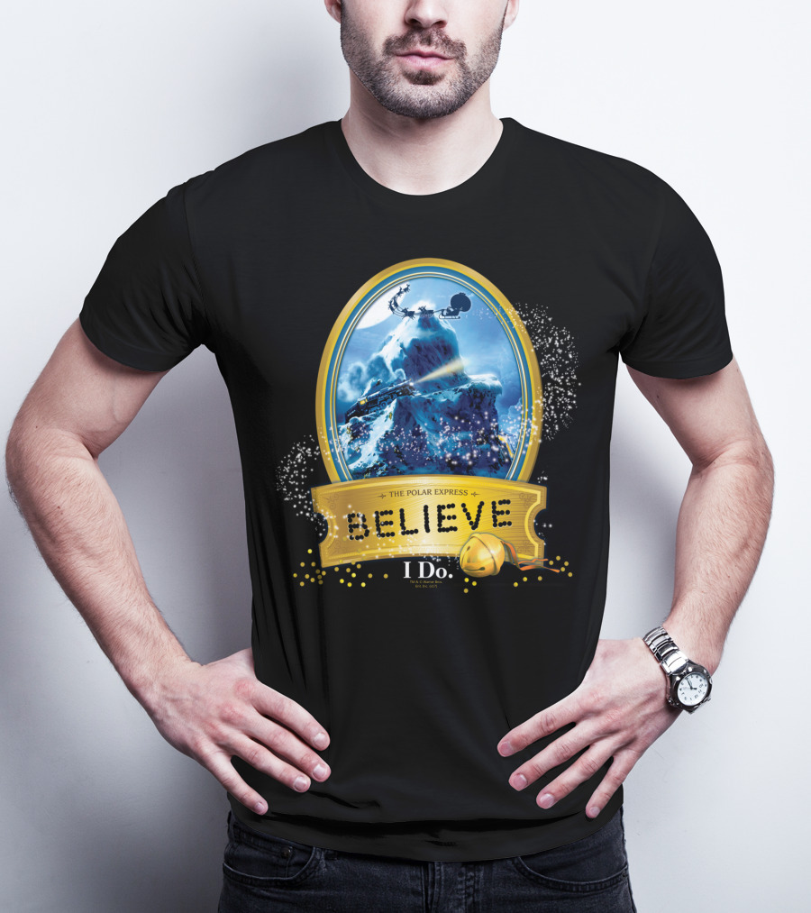 The Polar Express Believe I Do True Believer T-Shirt