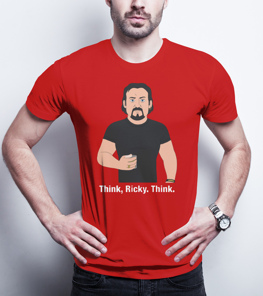Think Ricky Think Trailer Park Boys Merch T-Shirt