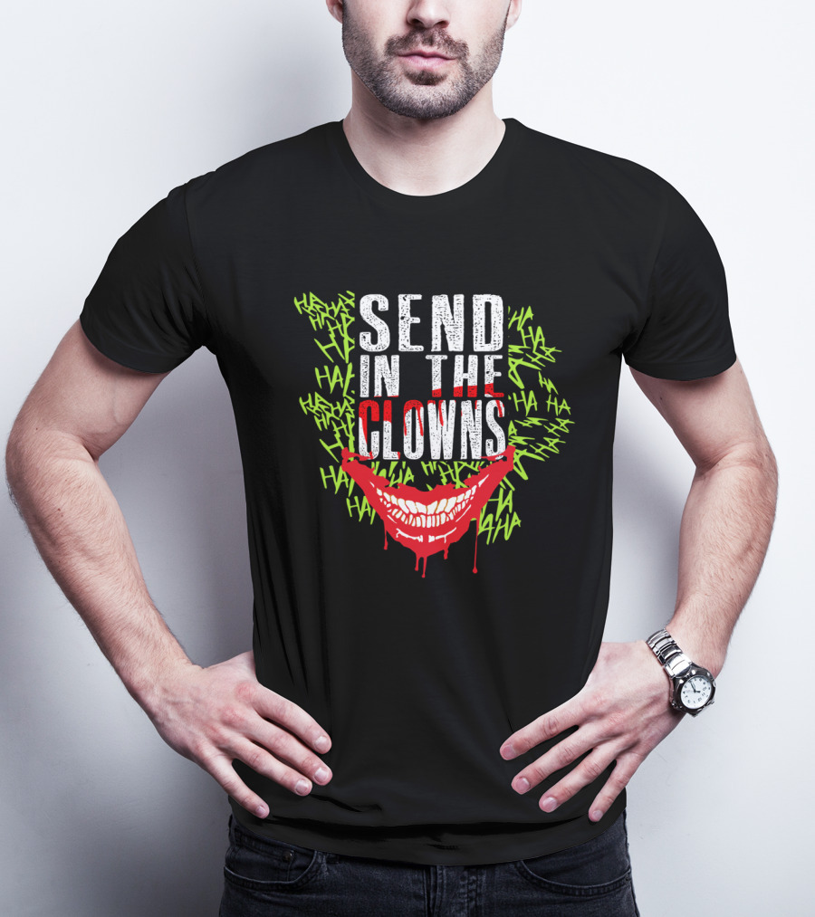 Send In The Clowns Joker Card Player Happy Face Movie Ha Ha T-Shirt
