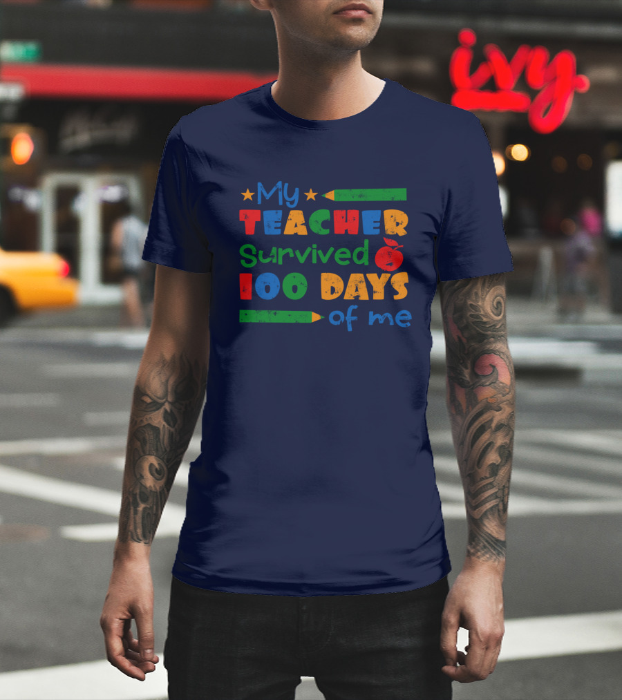 My Teacher Survived 100 Days Of Me Colorful Pencils And Apple Stars T-Shirt