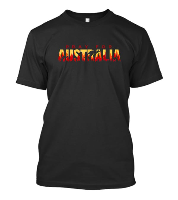 Pray For Australia Bushfires Appeal Urgent Support T-Shirt