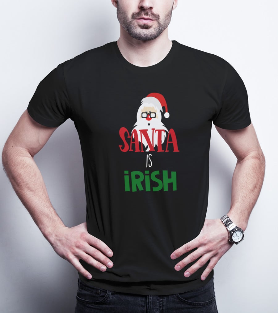 Santa Is Irish St. Patrick's Ireland Holiday T-Shirt