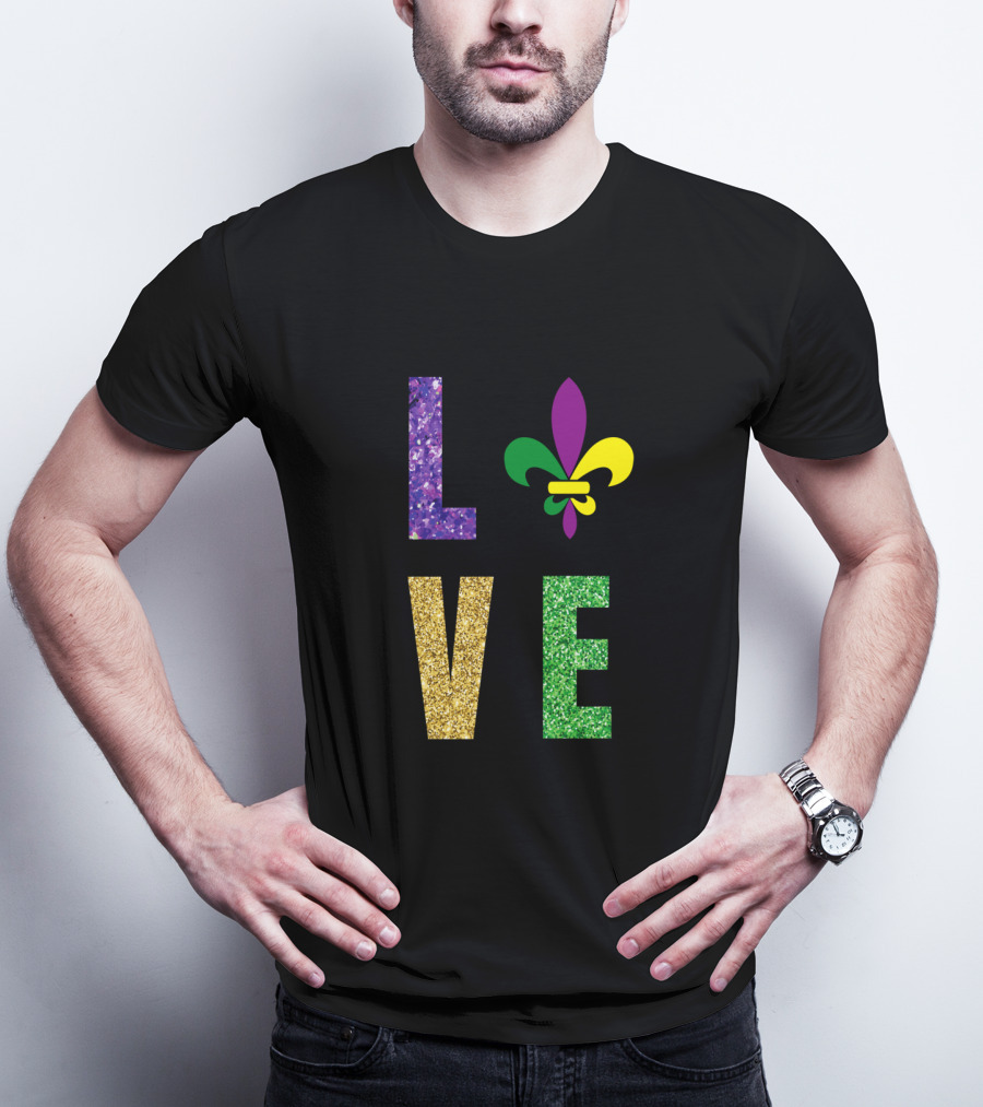 Love Fleur De Lis Mardi Gras Glitter Letters T-Shirt