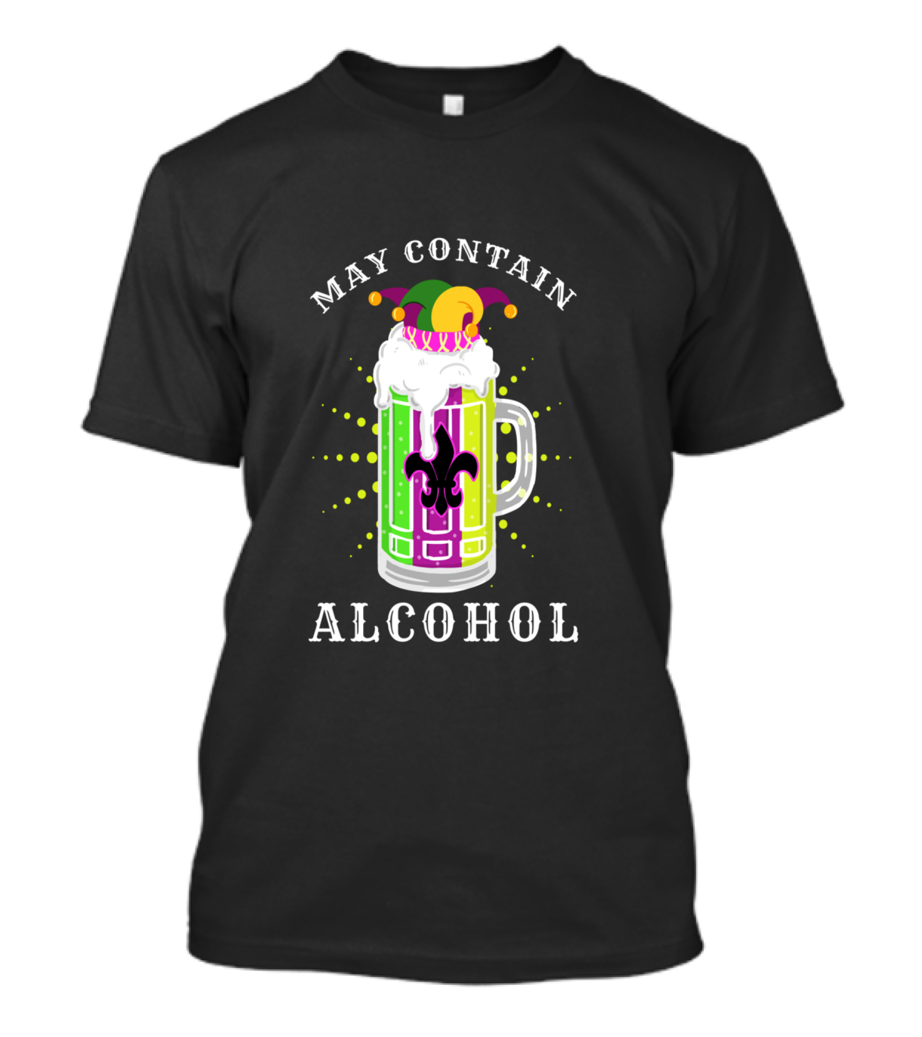 May Contain Alcohol Mardi Gras Jester Hat Beer Mug Fleur-de-Lis T-Shirt
