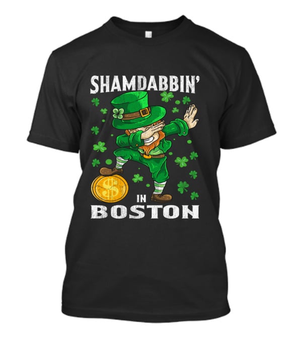 Shamdabbin In Boston Dabbing Leprechaun With Gold Coin And Shamrocks T-Shirt