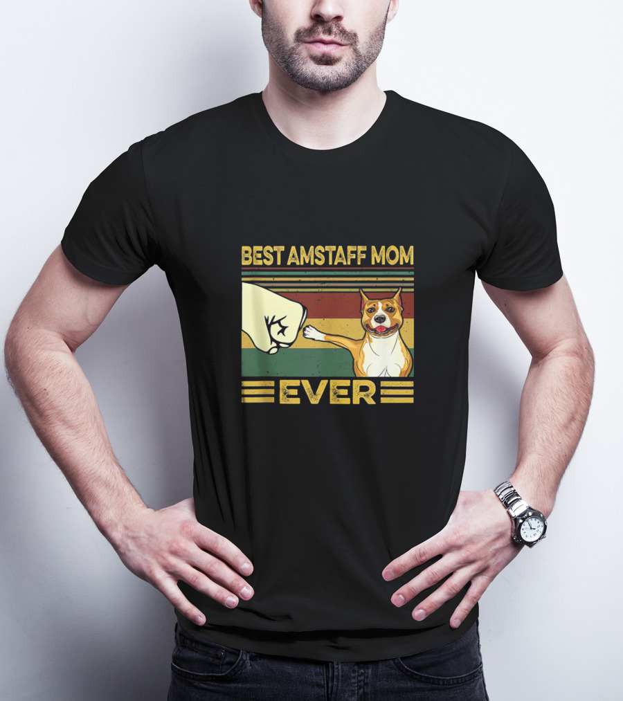 BEST AMSTAFF MOM EVER T-Shirt