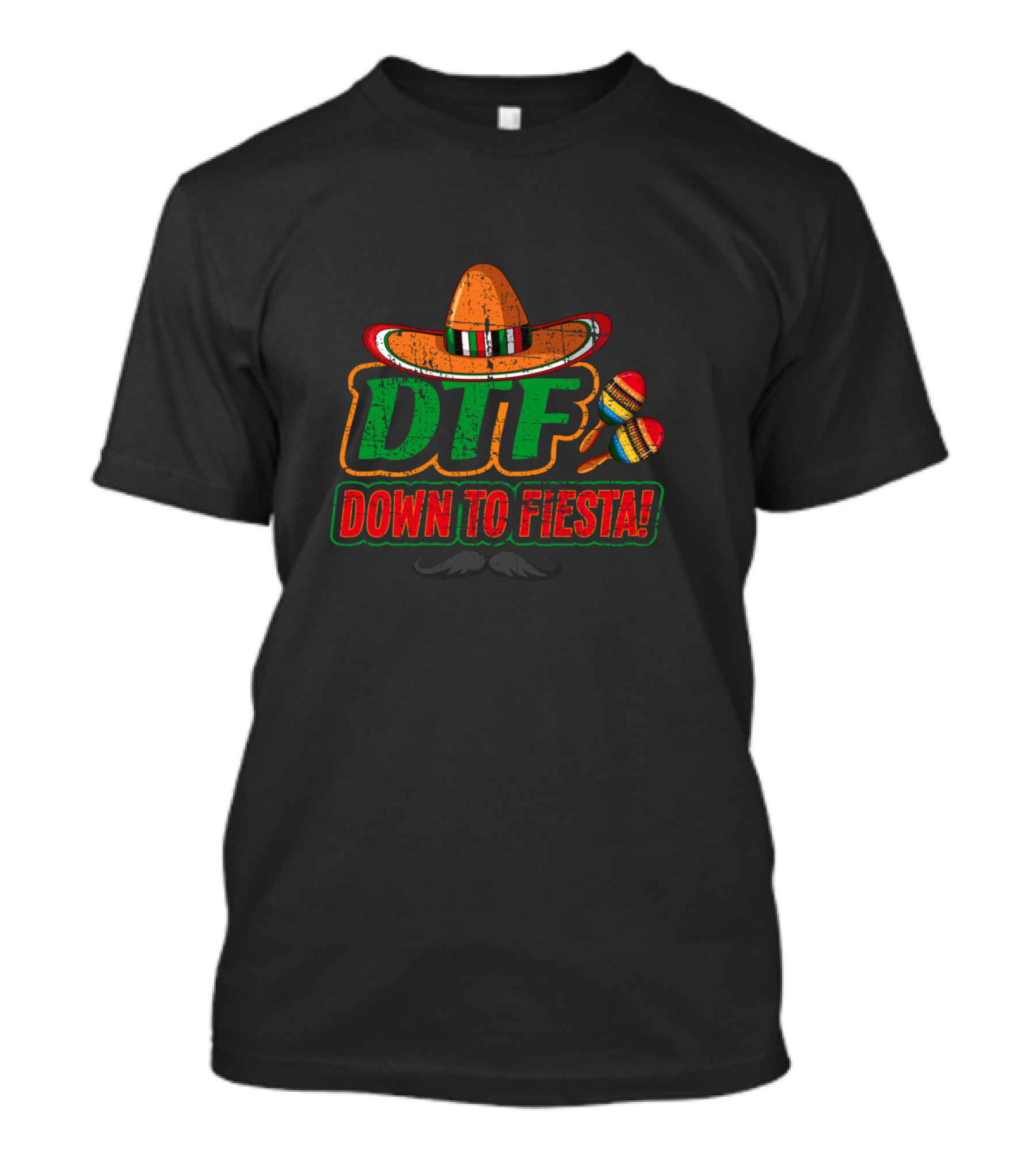 DTF Down To Fiesta Sombrero Maracas Cinco De Mayo Party T-Shirt
