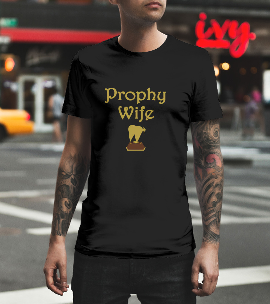 Prophy Wife Funny Dental Hygienist Dentist RDH T-Shirt