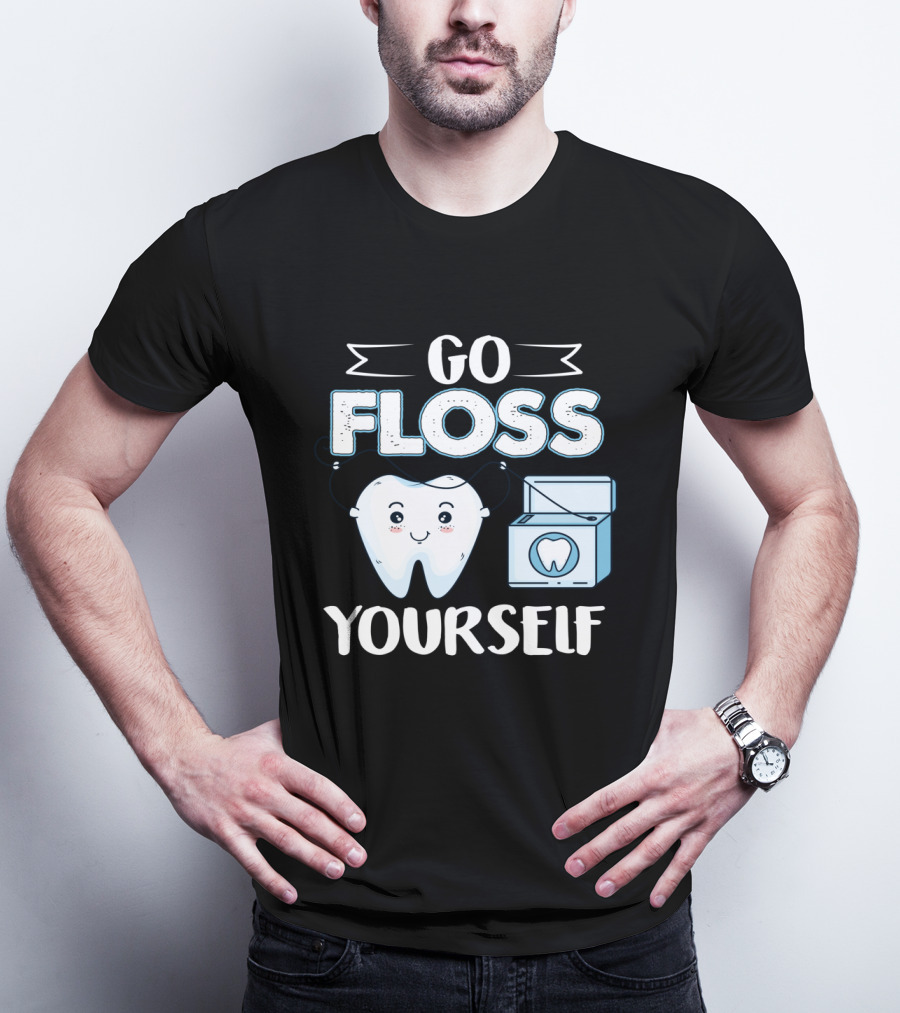 Go Floss Yourself Dentist Tooth Holding Floss Cartoon T-Shirt