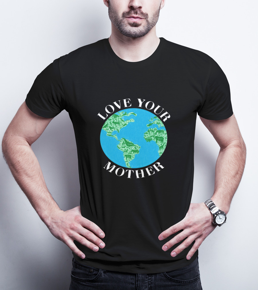 Love Your Mother Earth Day Climate Change Animal Planet T-Shirt