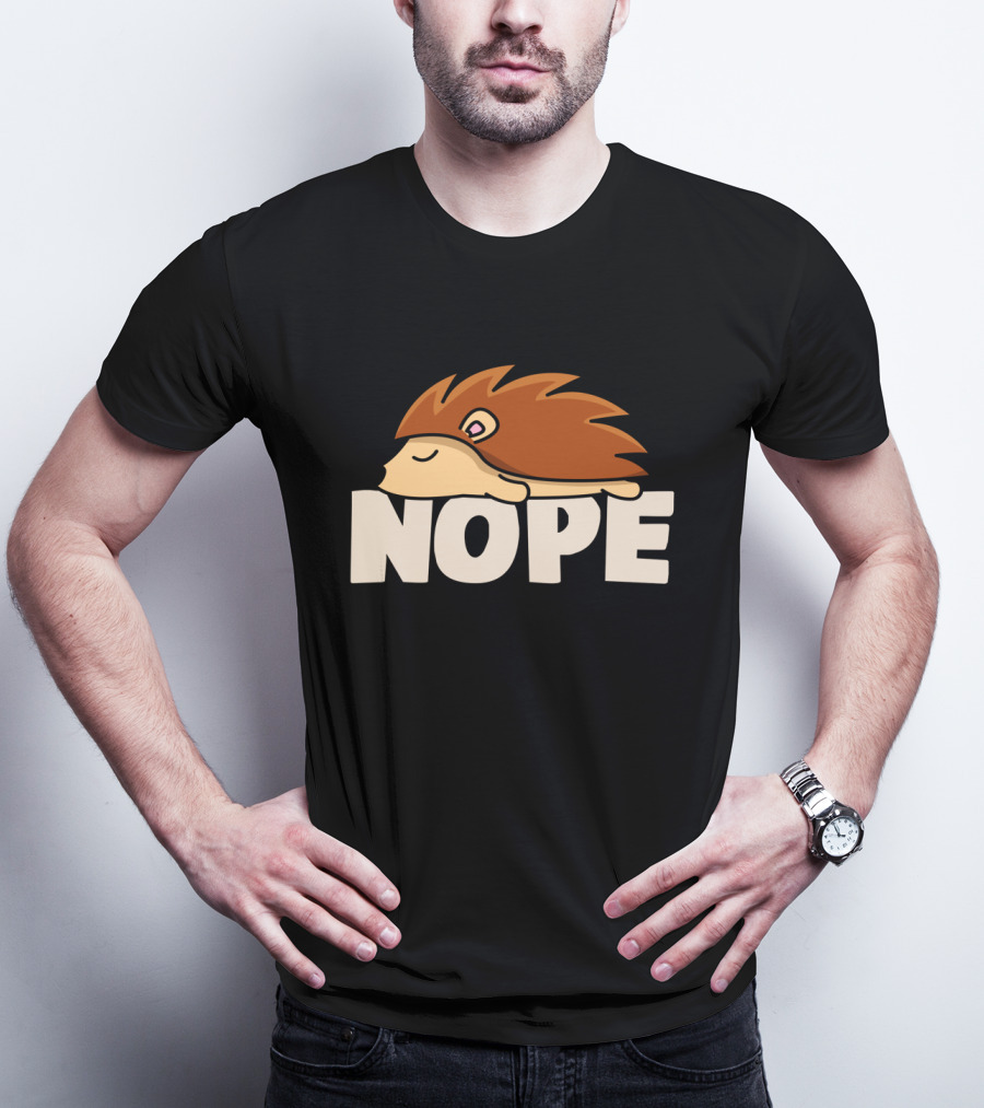 Napping Hedgehog Nope Funny Lazy Animal Lover T-Shirt
