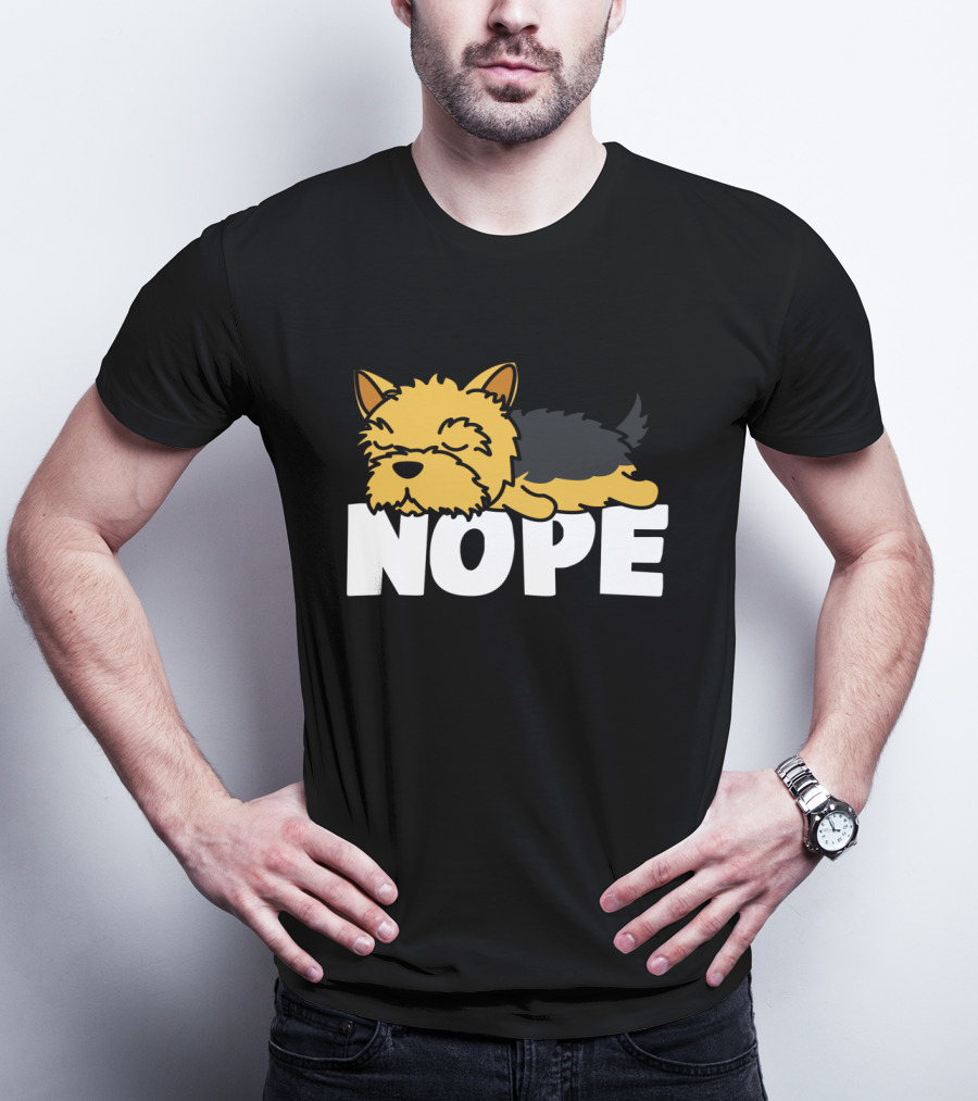 Napping Yorkshire Terrier Nope Lazy Dogs Lover T-Shirt
