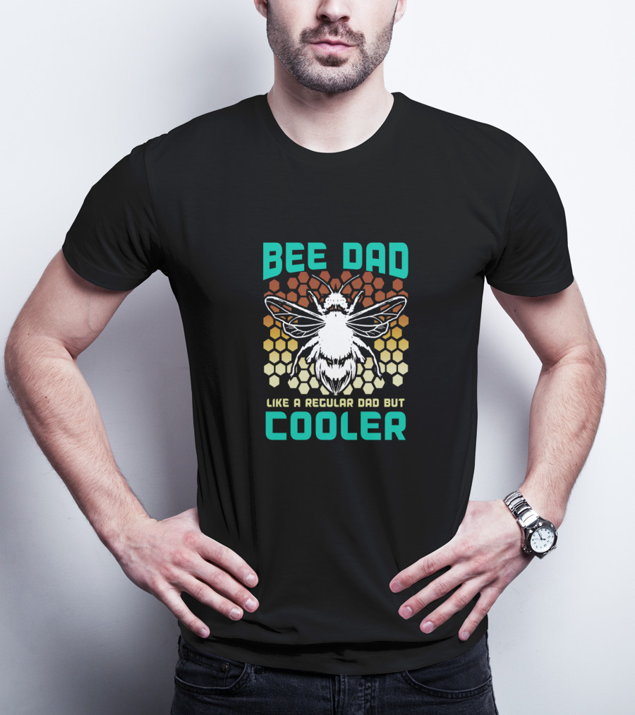 Bee Dad Like A Regular Dad But Cooler T-Shirt