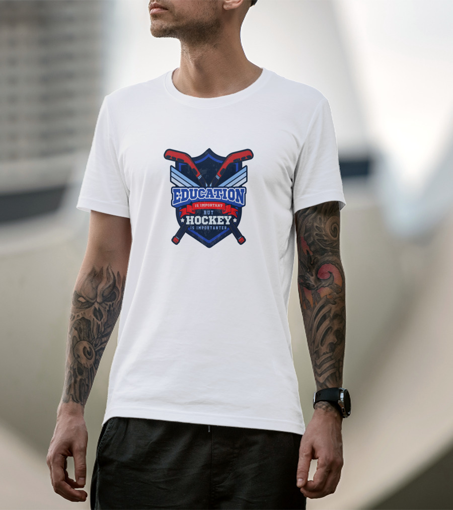 Education Is Important But Hockey Is Importanter Shield With Hockey Sticks T-Shirt