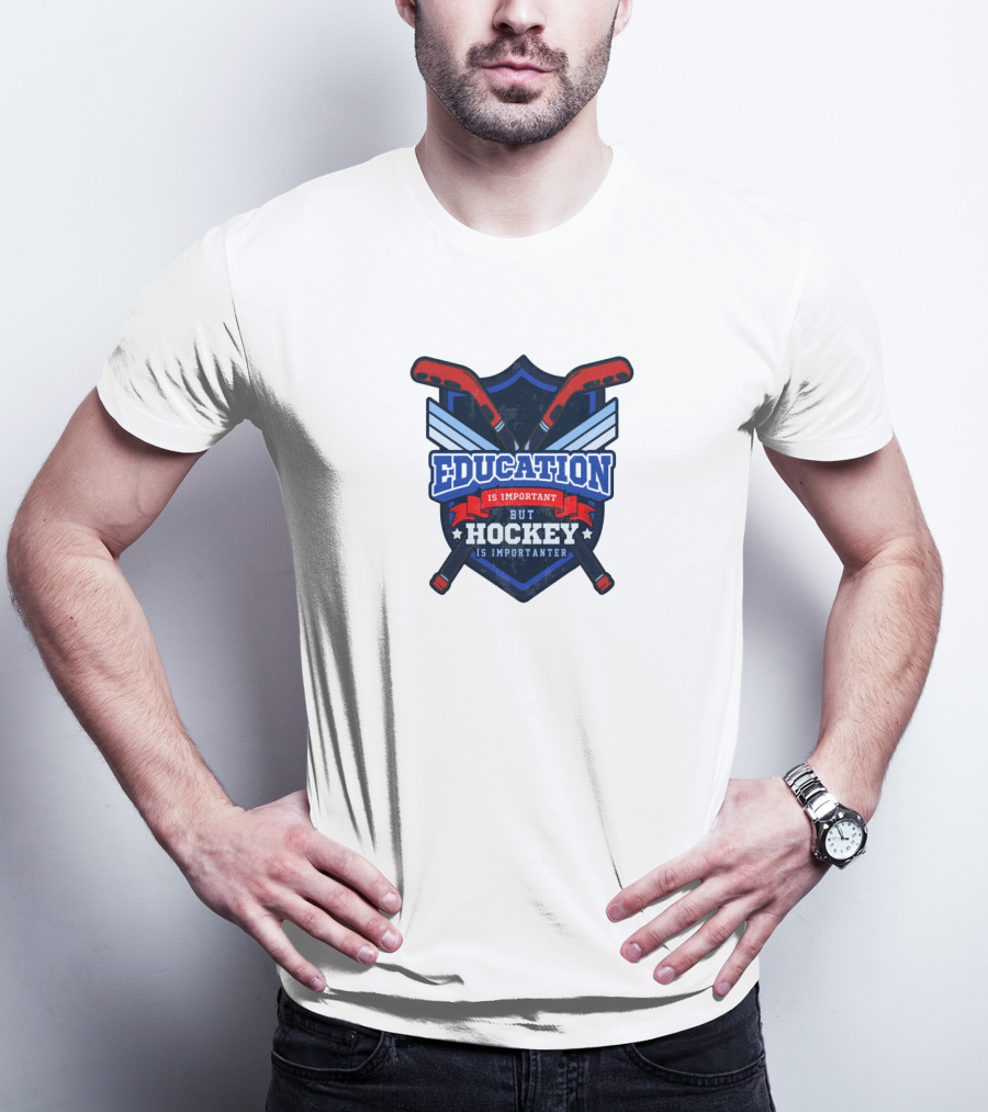 Education Is Important But Hockey Is Importanter Shield With Hockey Sticks T-Shirt
