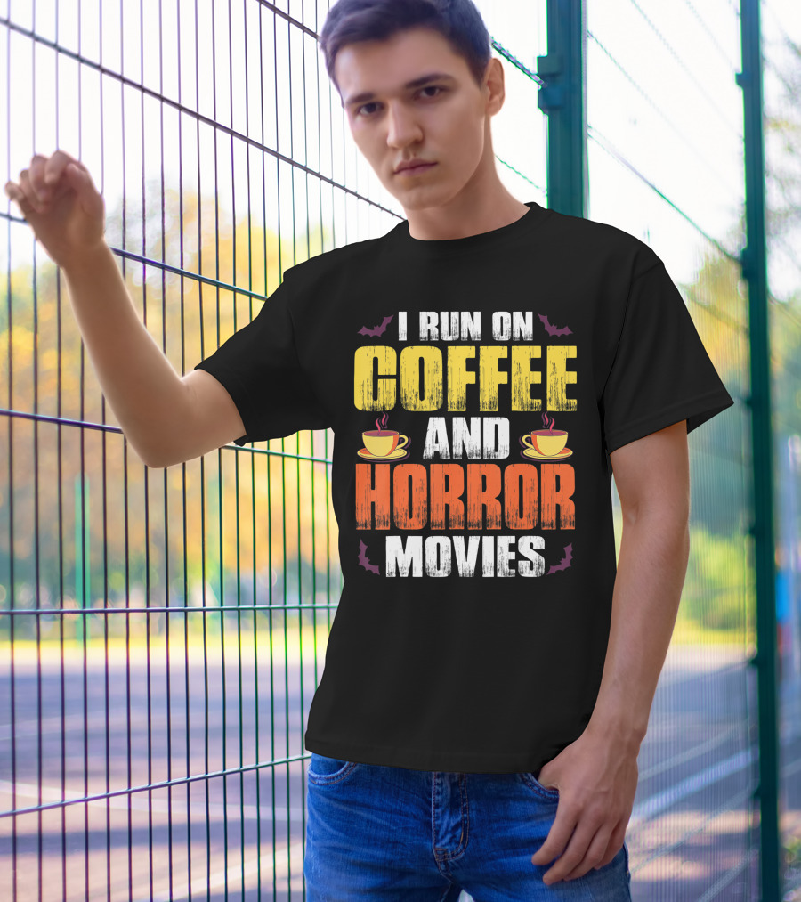 I Run On Coffee And Horror Movies Halloween Theme With Coffee Cups And Bats T-Shirt