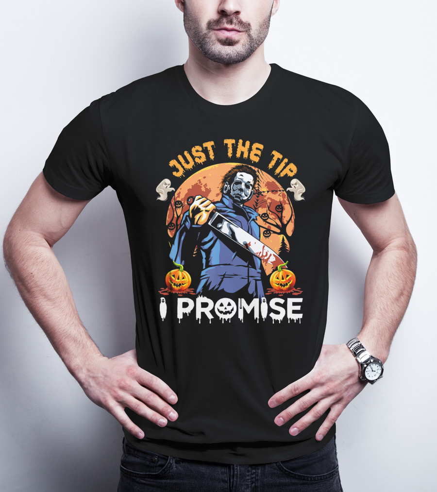 Just The Tip I Promise Halloween Horror Knife Pumpkins T-Shirt