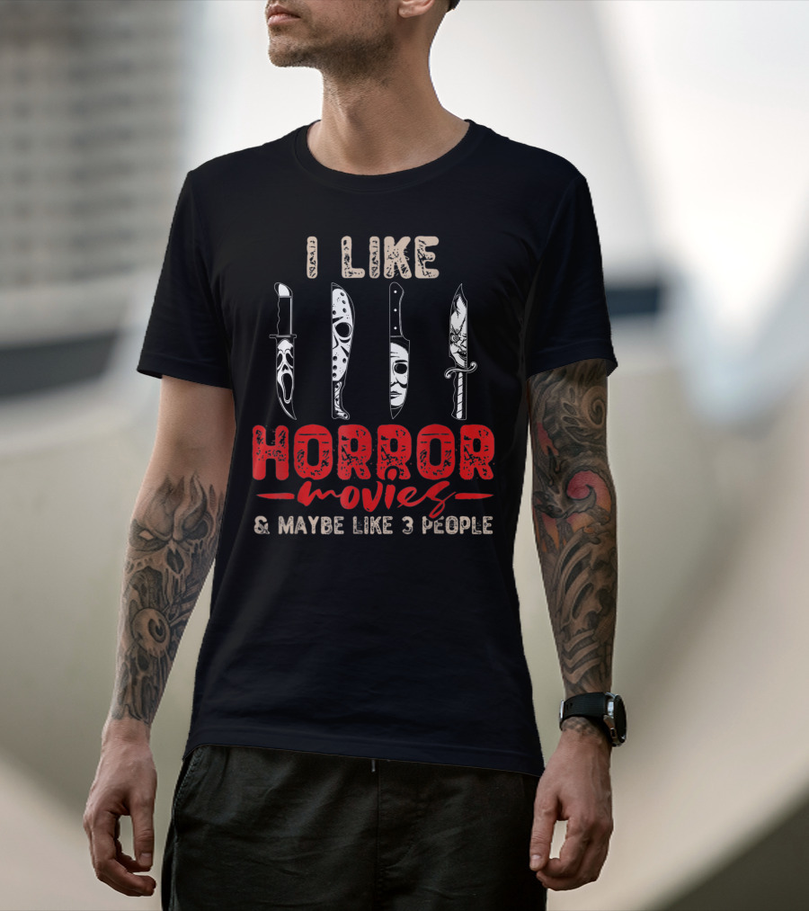 I Like Horror Movies Knives Machete Friday Halloween T-Shirt