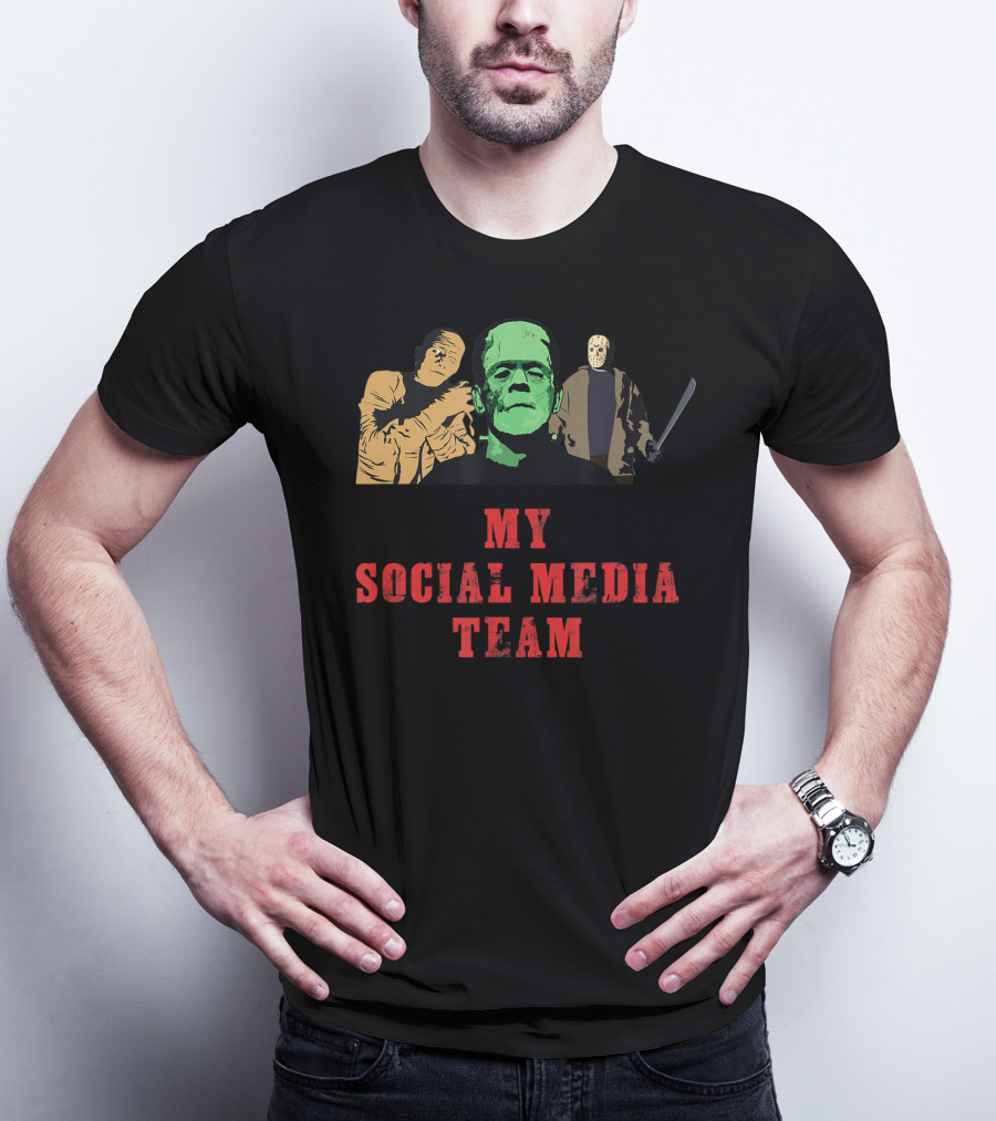 My Social Media Team Mummy Frankenstein Jason Horror Characters T-Shirt