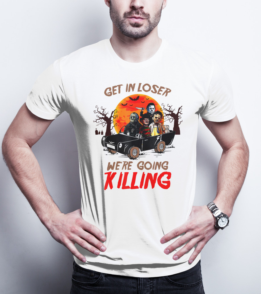 Get In Loser We're Going Killing Halloween Horror Characters Spooky Sunset T-Shirt