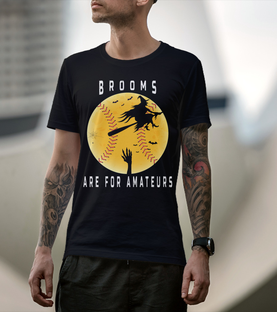 Halloween Brooms Baseball Witch Moon Hand Are For Amateurs T-Shirt
