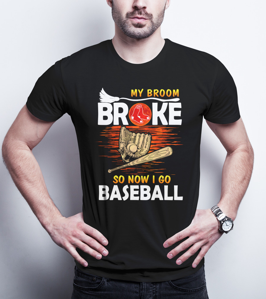 My Broom Broke Red Sox Baseball Moon Glove Bat T-Shirt