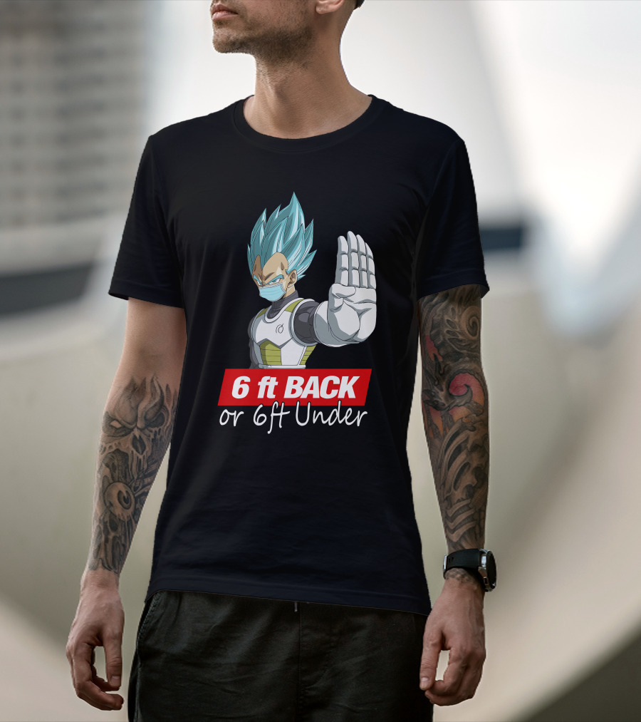6 Ft Back Or 6 Ft Under Vegeta With Mask T-Shirt