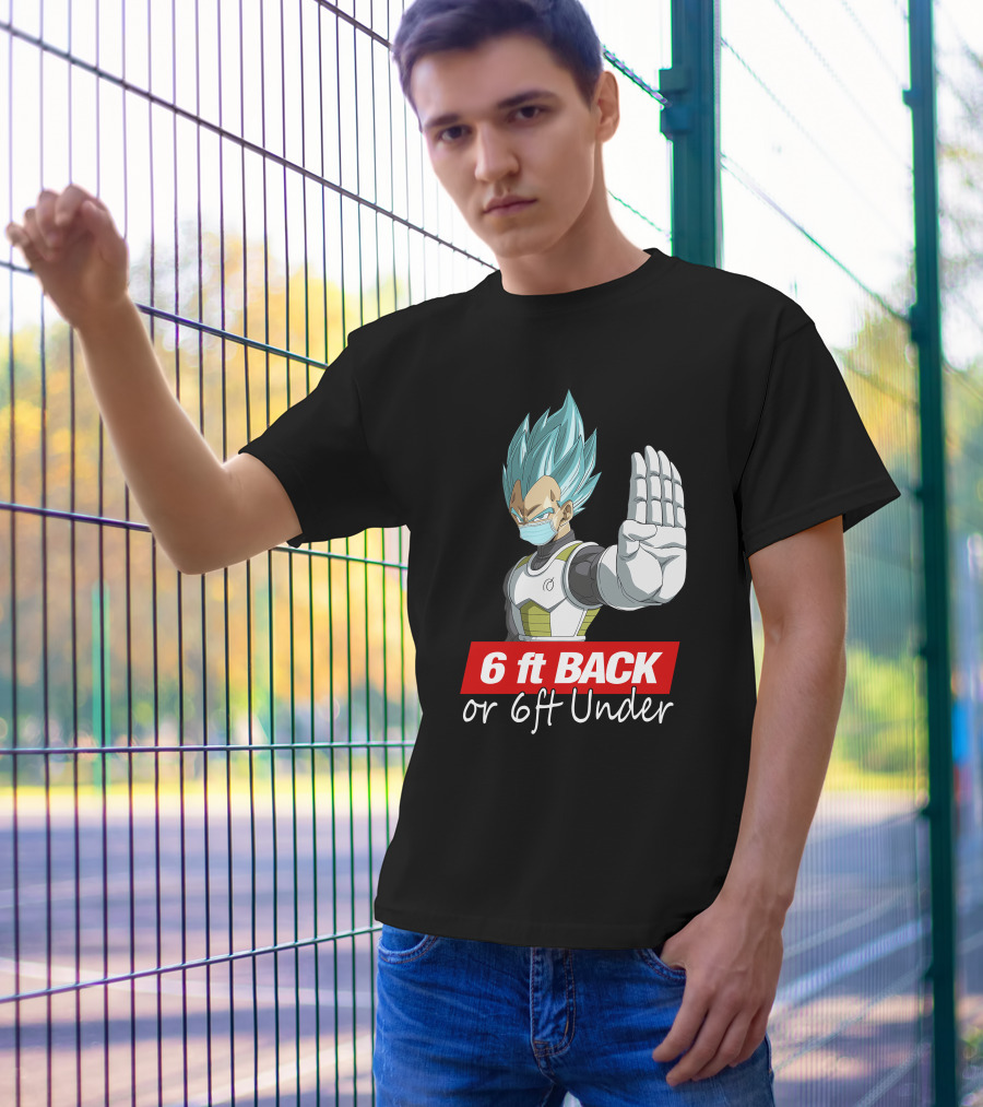 6 Ft Back Or 6 Ft Under Vegeta With Mask T-Shirt