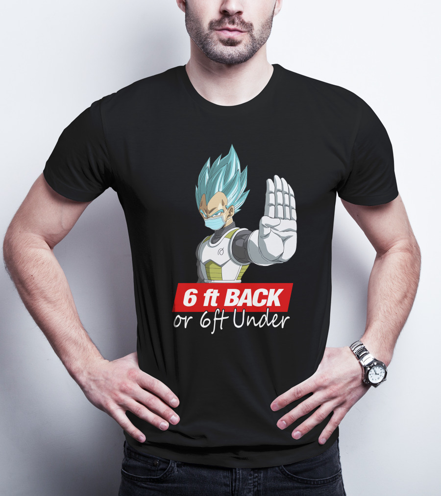 6 Ft Back Or 6 Ft Under Vegeta With Mask T-Shirt