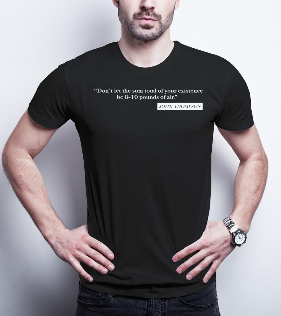 Oklahoma State Coach Quote By John Thompson T-Shirt