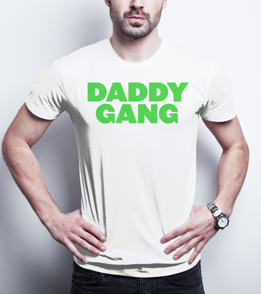 Daddy Gang Bold Green Text T-Shirt