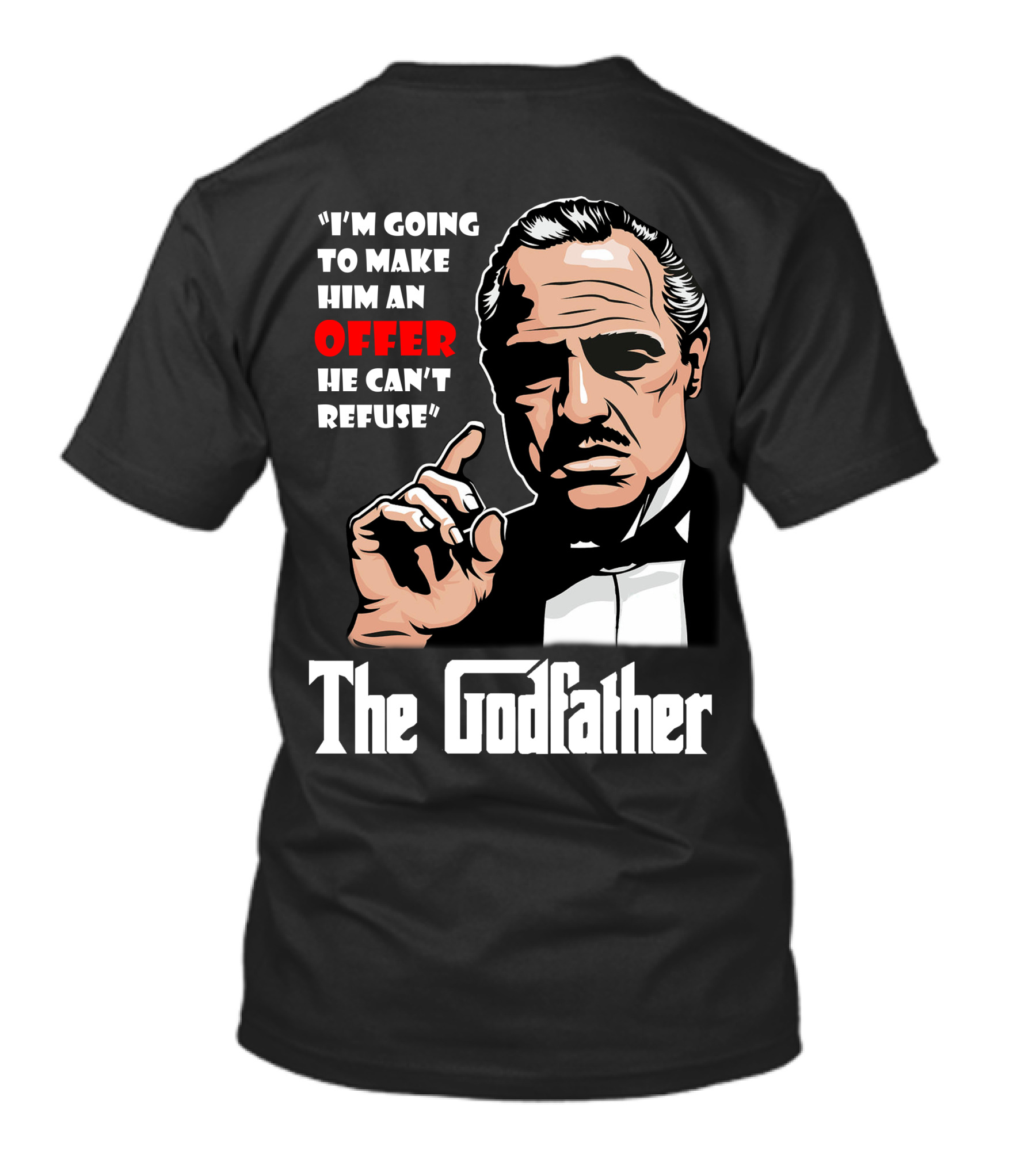 The Godfather I'm Going To Make Him An Offer He Can't Refuse Vintage Classic T-Shirt