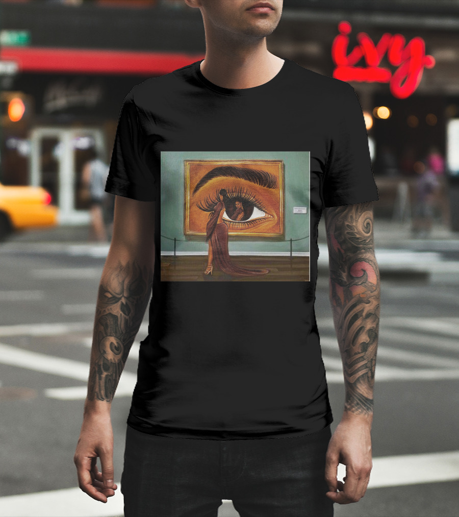 Beauty Is In The Eye Of The Beholder Woman Reflected In Large Eye Painting T-Shirt