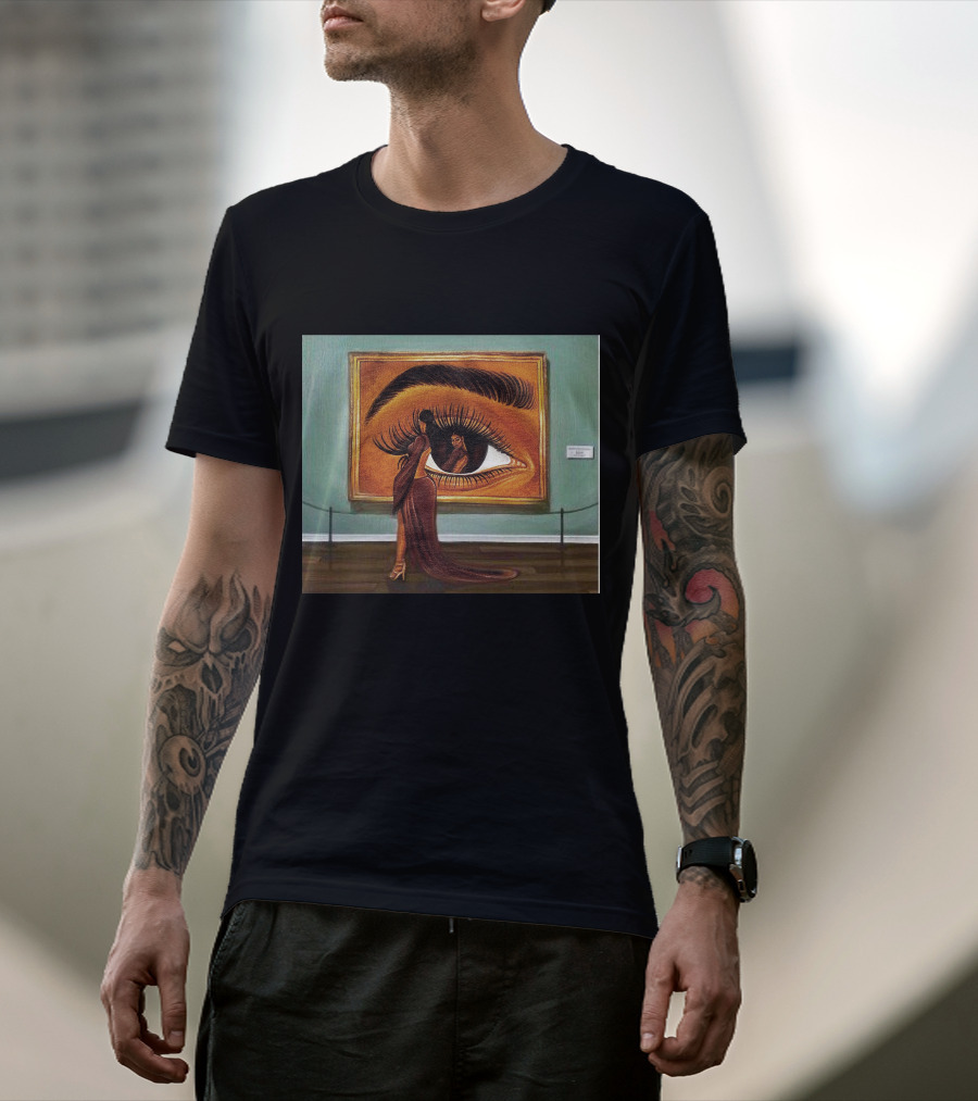 Beauty Is In The Eye Of The Beholder Woman Reflected In Large Eye Painting T-Shirt