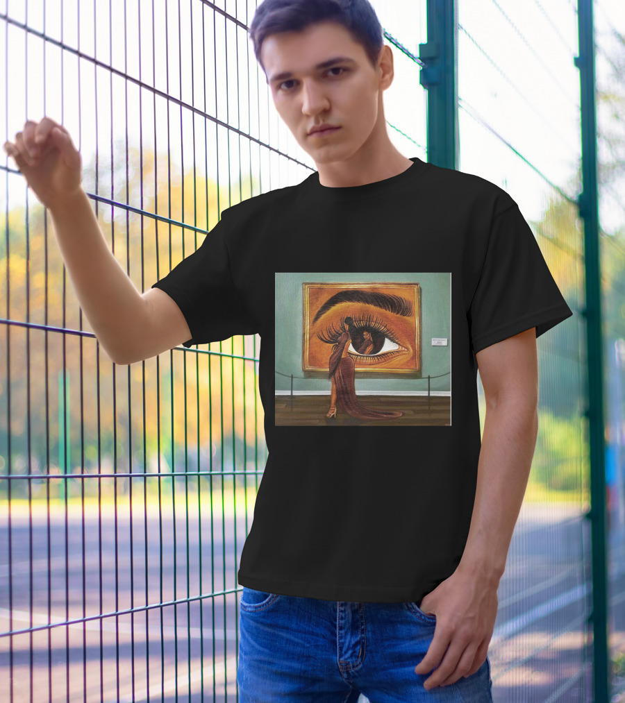 Beauty Is In The Eye Of The Beholder Woman Reflected In Large Eye Painting T-Shirt