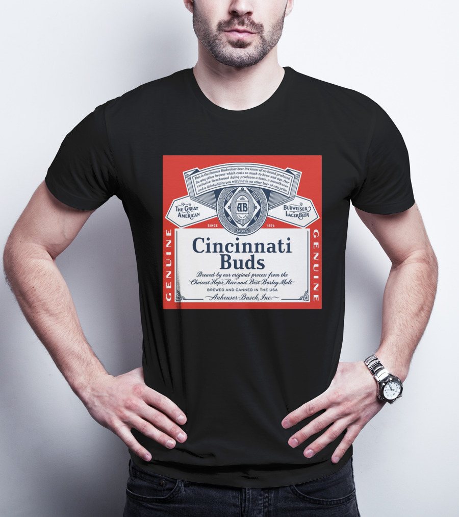 Cincinnati Buds Budweiser Lager Beer Label Genuine Anheuser Busch T-Shirt