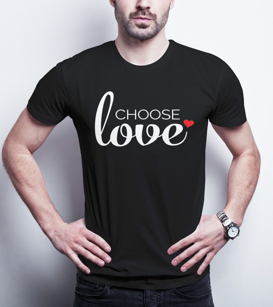 Choose Love Heart Inspirational Religious T-Shirt