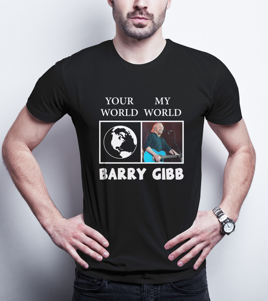 Your World My World Barry Gibb T-Shirt
