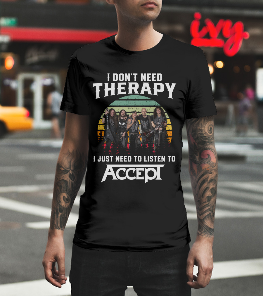 I Don't Need Therapy I Just Need To Listen To Accept Vintage Band Image T-Shirt