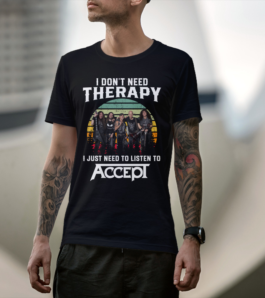 I Don't Need Therapy I Just Need To Listen To Accept Vintage Band Image T-Shirt
