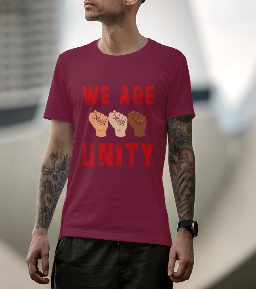 We Are Unity Raised Fists Symbol Of Solidarity T-Shirt