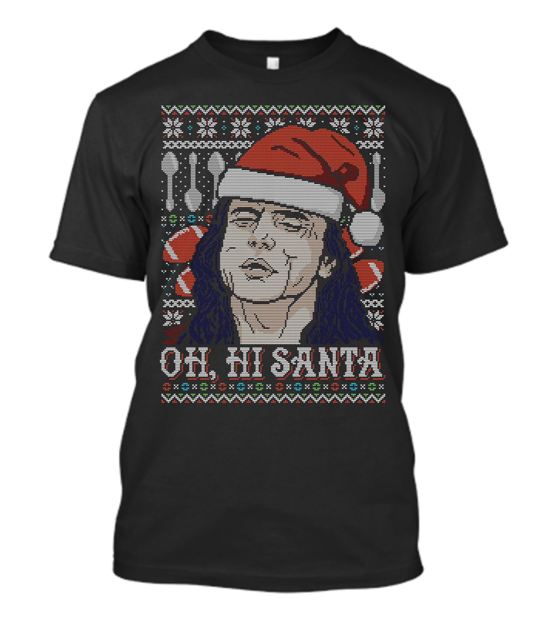 Oh Hi Santa Tommy Wiseau Ugly Christmas T-Shirt