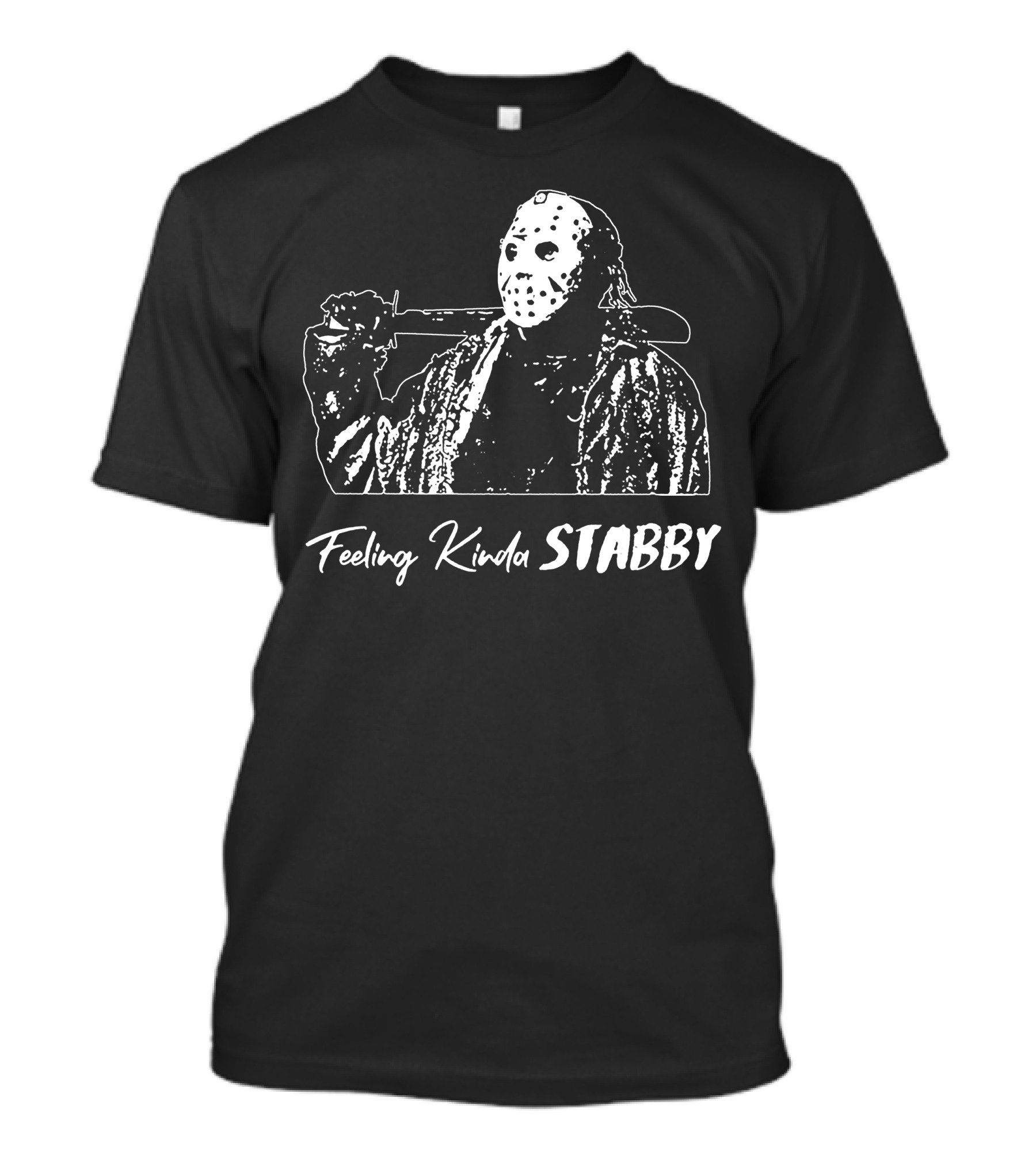 Feeling Kinda Stabby Hockey Mask Horror Character T-Shirt